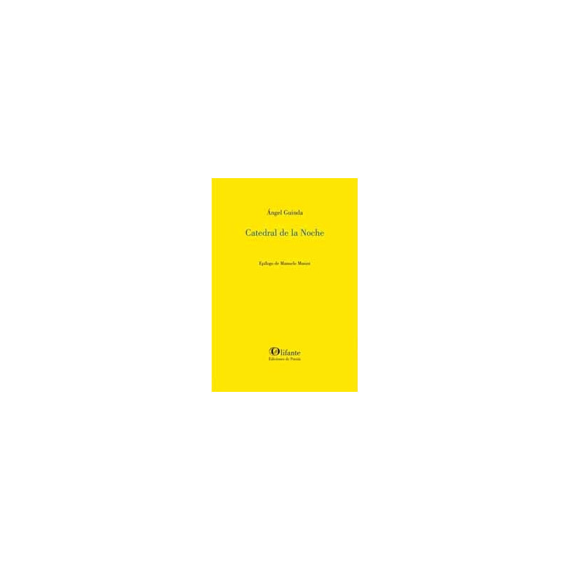 Ángel Guinda – Catedral de la Noche – Libro – LINACERO